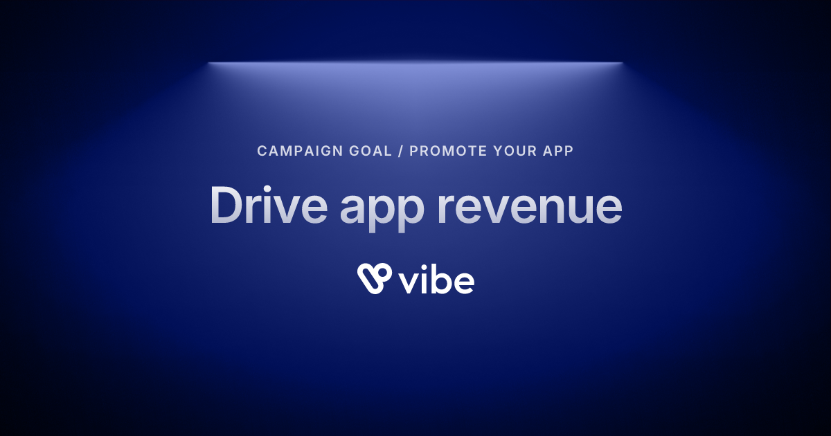 Promote Your App | Vibe